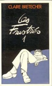 Les frustrés -1- Les Frustrés