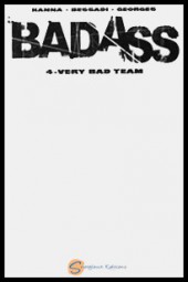 Bad Ass -4- Very Bad Team