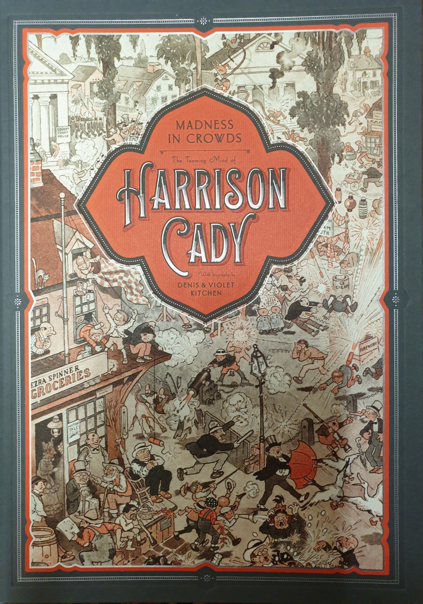 Madness in Crowds: The Teeming Mind of Harrison Cady - BD, informations ...
