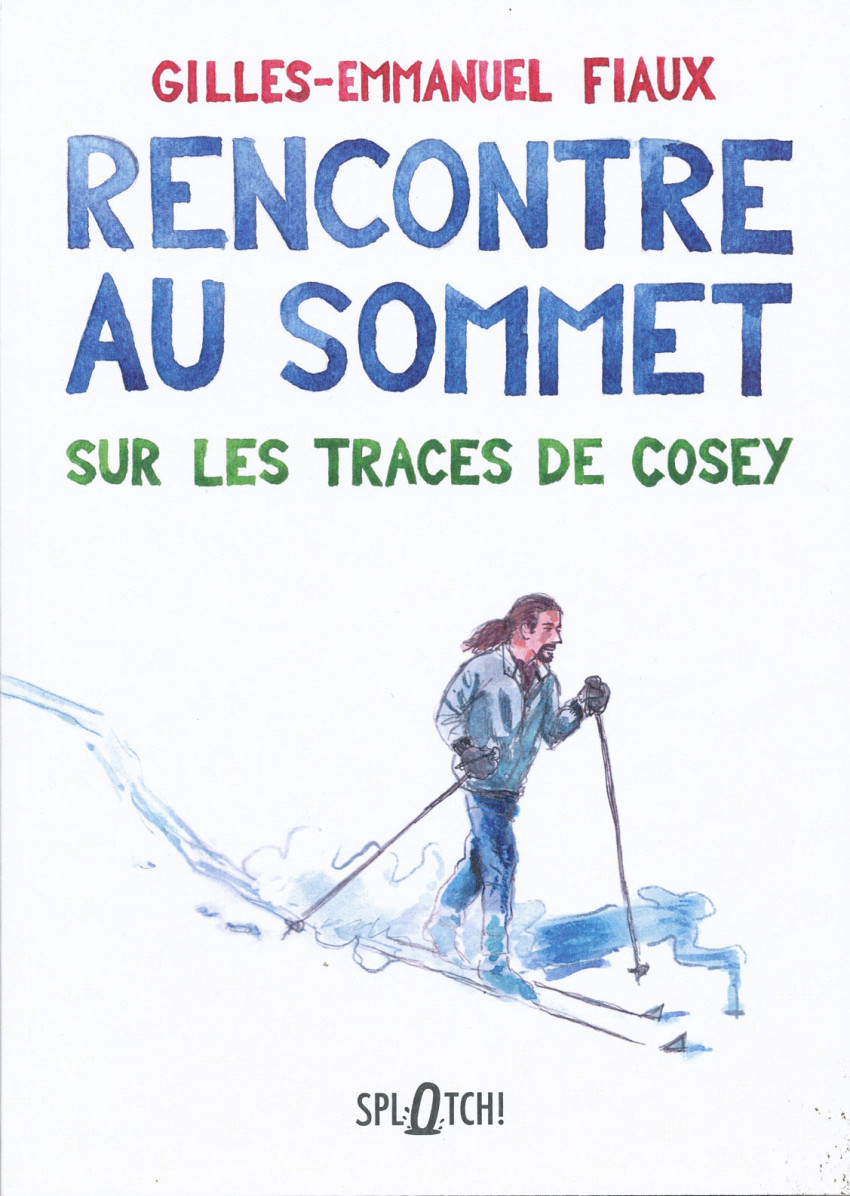 Rencontre au Sommet - Sur les traces de Cosey - BD, informations, cotes