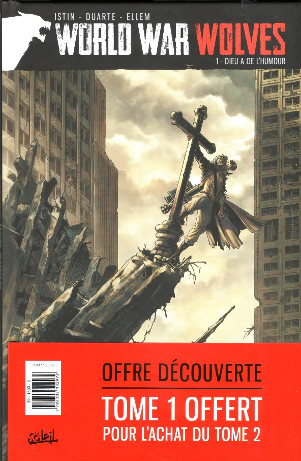 World War Wolves -1- Dieu a de l'humour