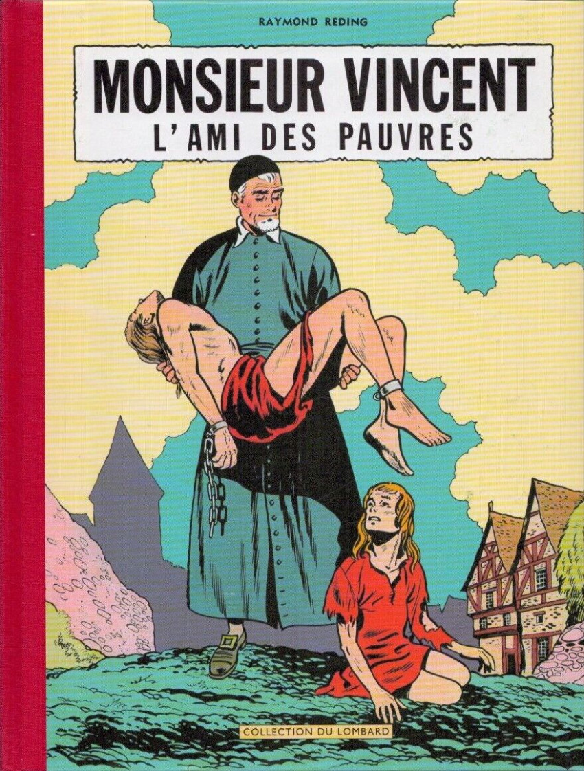 Monsieur Vincent (Reding) -1- Monsieur Vincent l'ami des pauvres