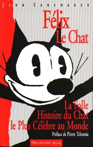 Félix le chat (Intégrales) -HS- Félix Le Chat - La Folle Histoire du ...
