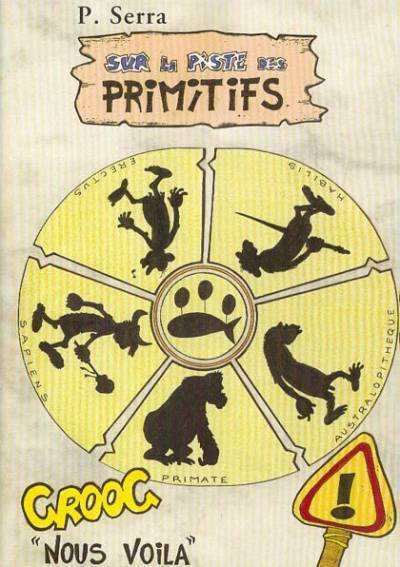 Sur la piste des primitifs -1- Groog - "Nous voilà"