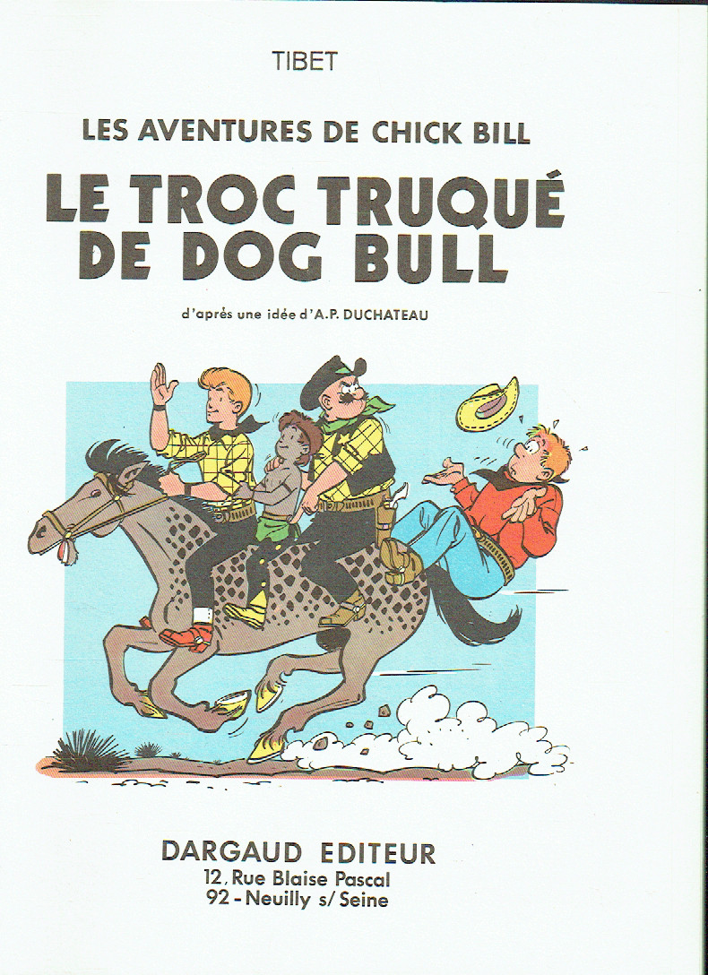 Chick Bill -32- Le troc truqué de Dog Bull